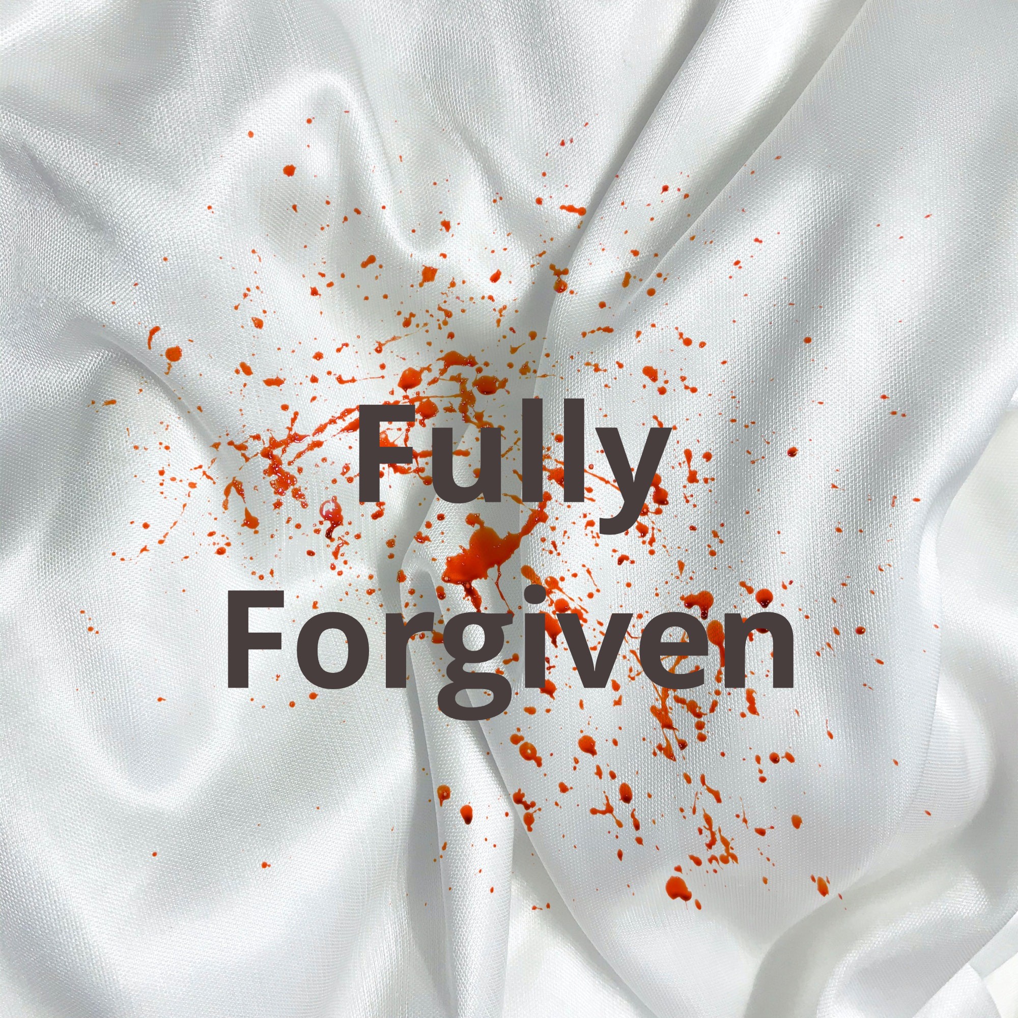 Fully Forgiven – Cashion First Baptist Church
